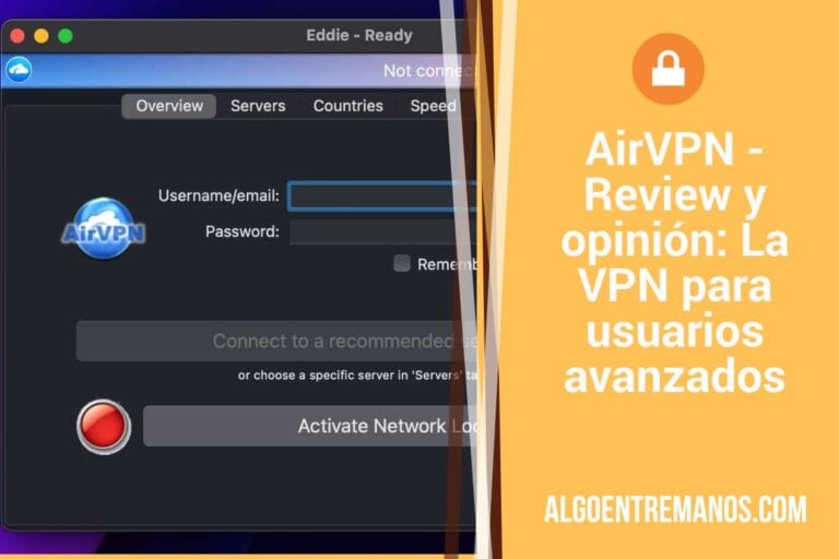 AirVPN - Review y opinión: La VPN para usuarios avanzados