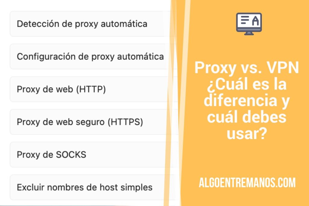 Proxy vs. VPN ¿Cuál es la diferencia y cuál debes usar?