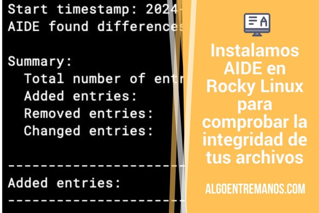 Instalamos AIDE en Rocky Linux para comprobar la integridad de tus archivos